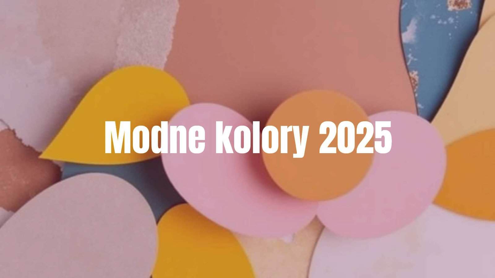 Modne kolory 2025 - kipme.pl